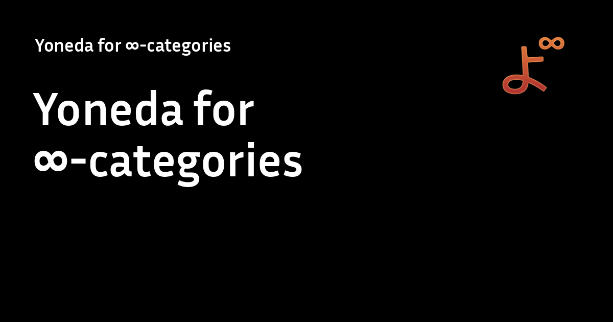 Yoneda for ∞-categories - Yoneda for ∞-categories